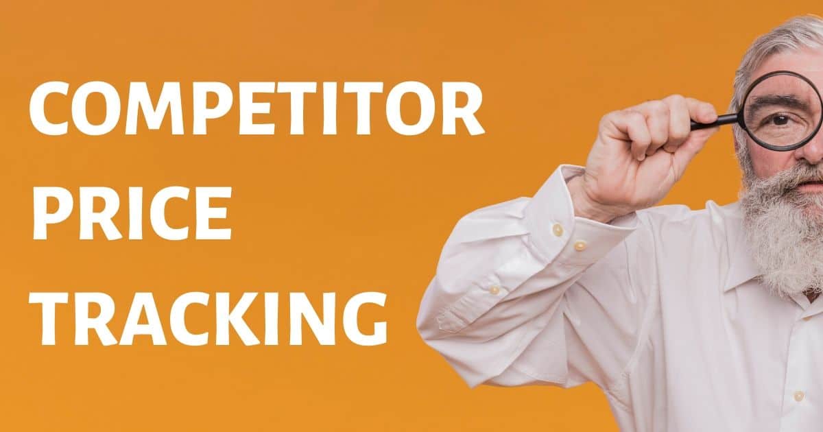 Competitor Price Tracking: How to Automate It [in 3 easy steps]