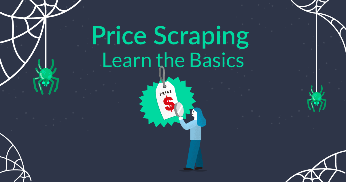 Price Scraping: Learn the Basics of Gathering Price Data
