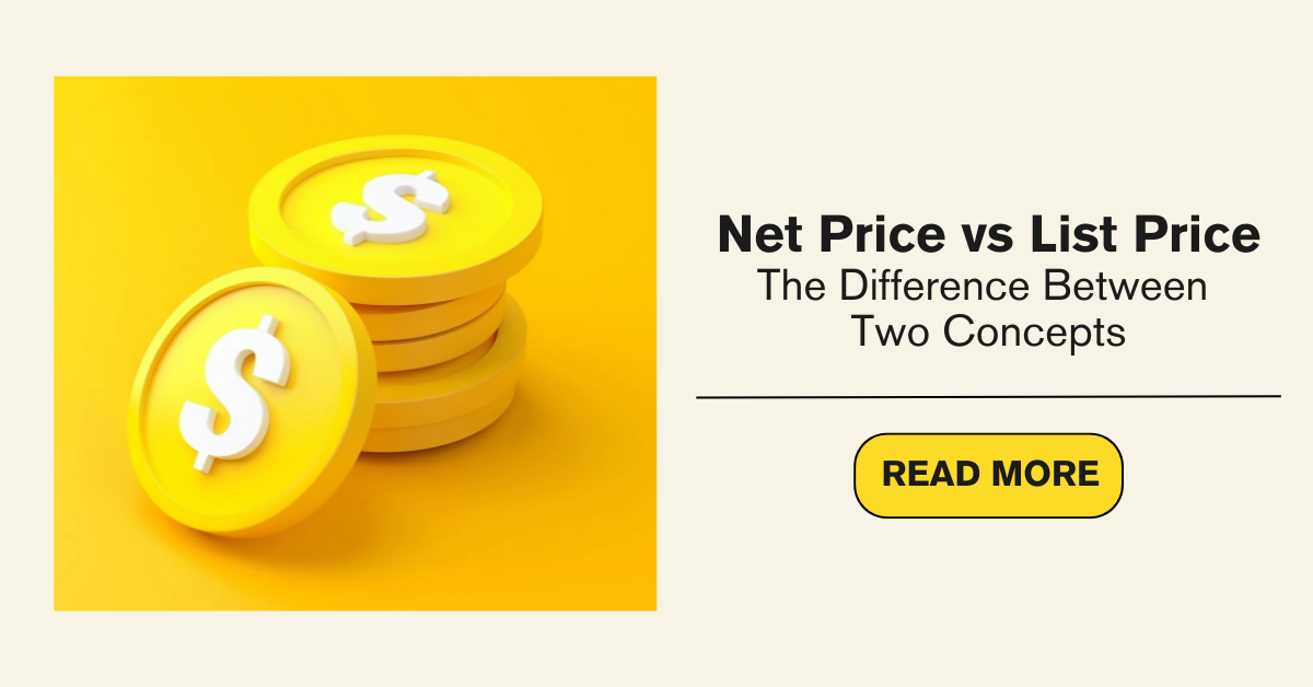Net Price vs List Price | The Difference Between Two Concepts