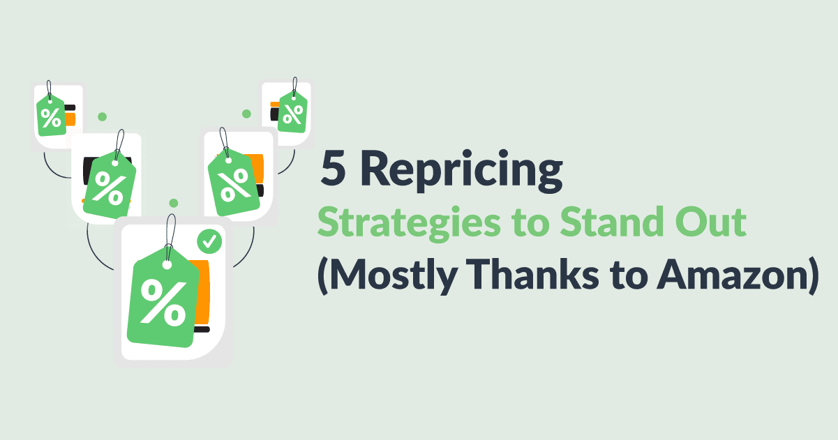 5 Repricing Strategies to Stand Out