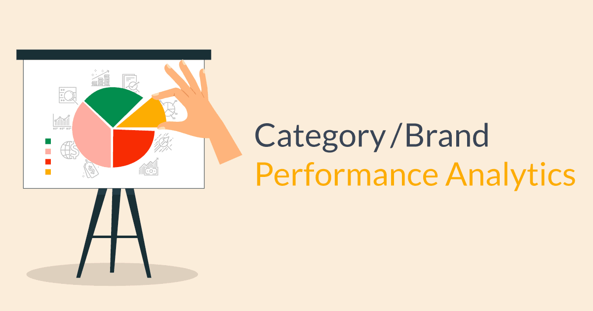 Get Business Insights with Category &Brand Performance Analytics