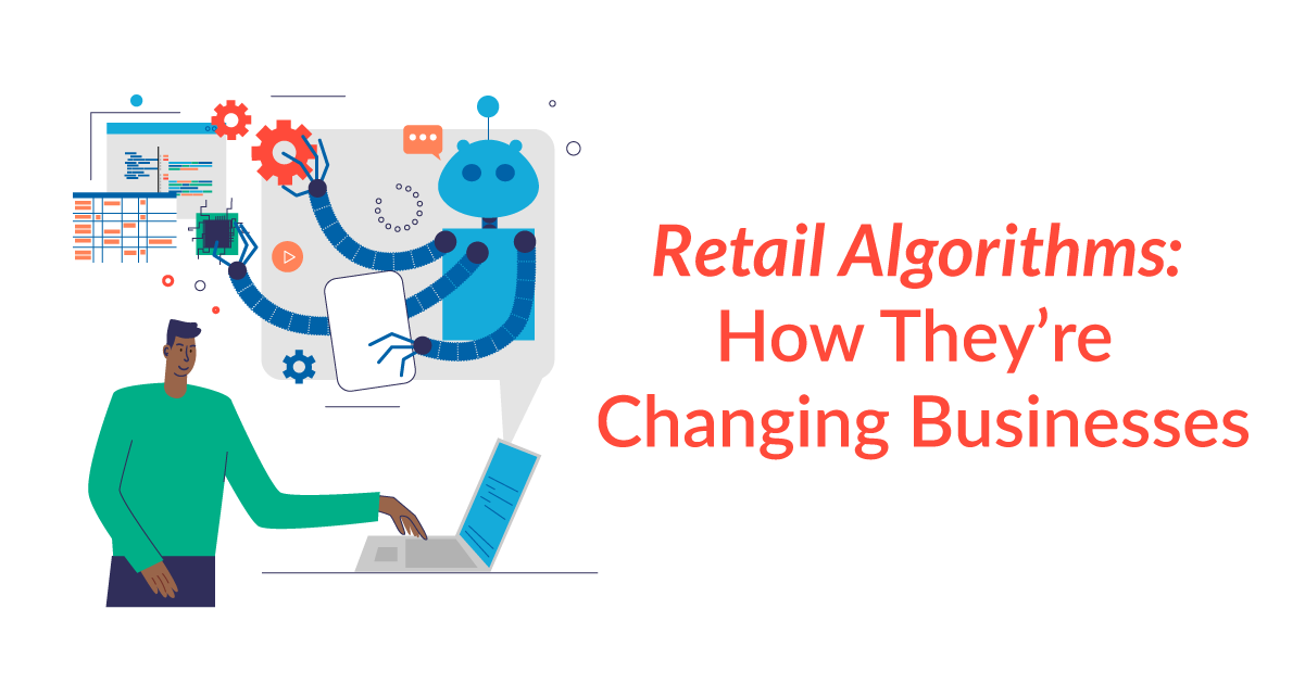 Retail Algorithms: How They're Changing Businesses